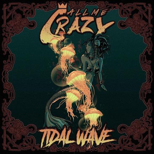 Tidal Wave Official TikTok Music - Call Me Crazy - Listening To Music ...
