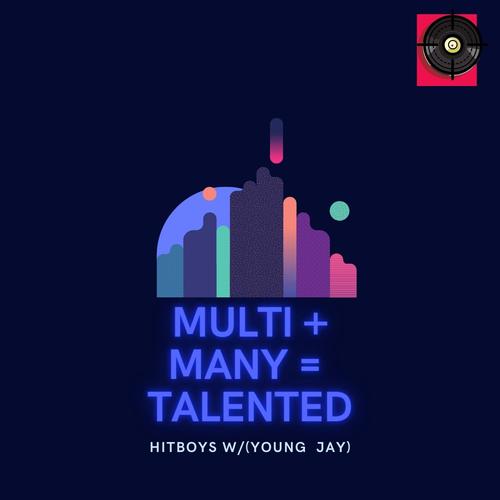 MULTI+MANY=TALENTED Official TikTok Music - Hitboys - Listening To ...