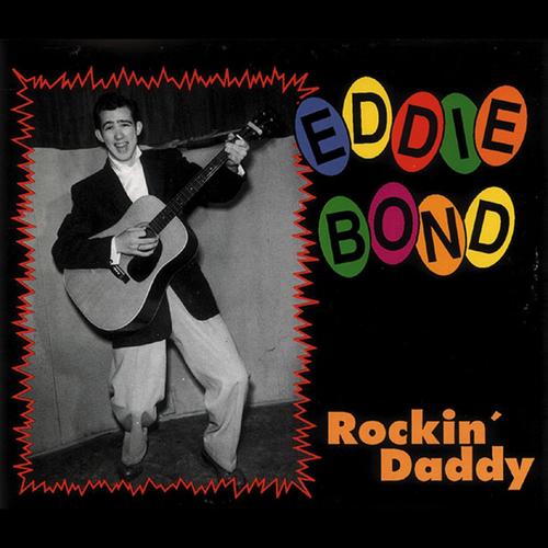 Rockin' Daddy Official TikTok Music | album by Eddie Bond - Listening ...