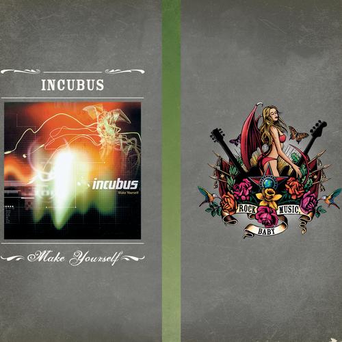 Incubus Make Yourself Art
