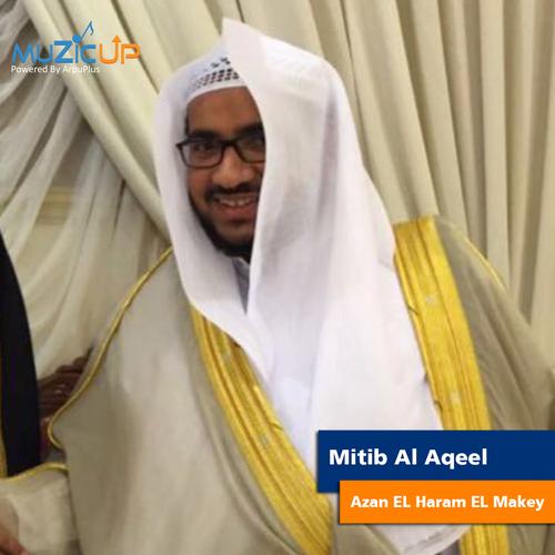 Azan EL Haram EL Makey Official TikTok Music - Mitib Al Aqeel ...
