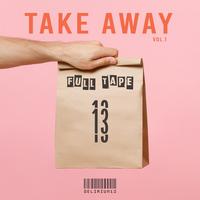 Take Away, Vol. 1 | TikTok Music Search