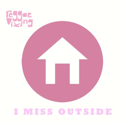 I Miss Outside Official TikTok Music - Reggae Viking - Listening To ...