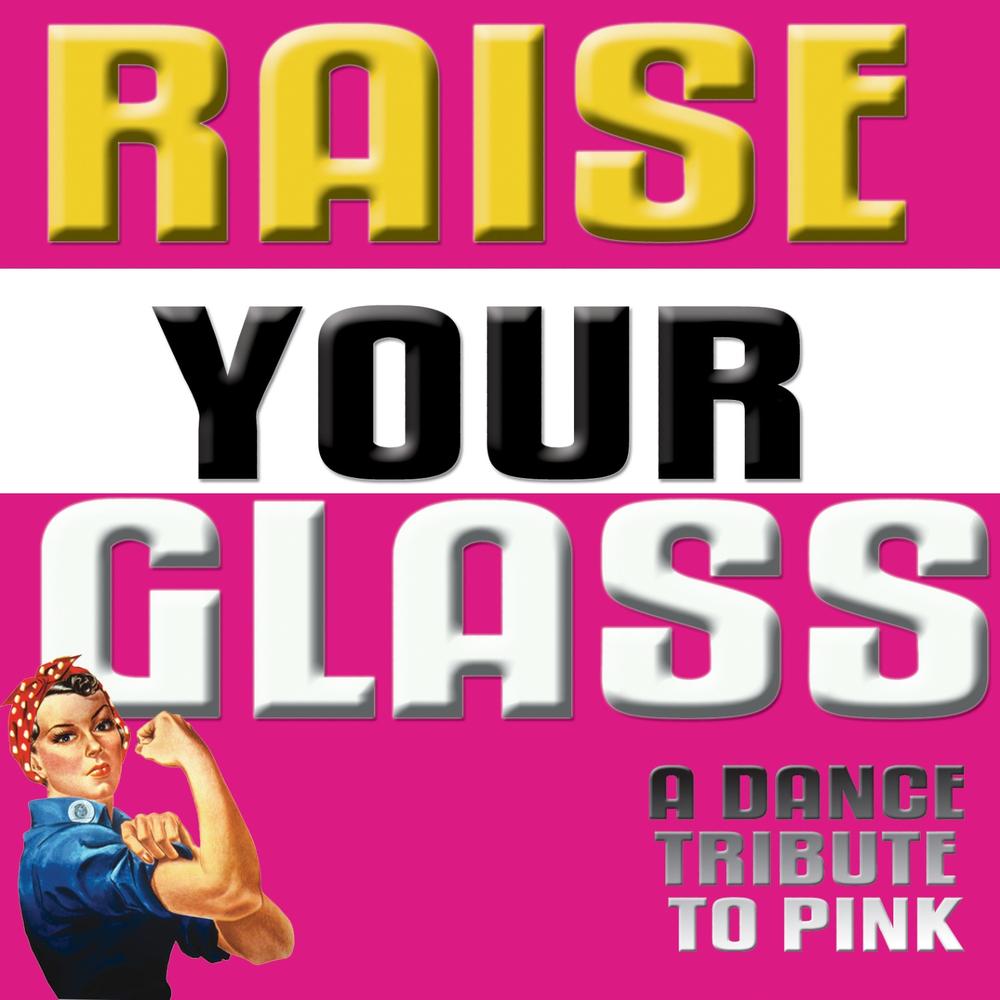 Pink Raise Your Glass Album Cover