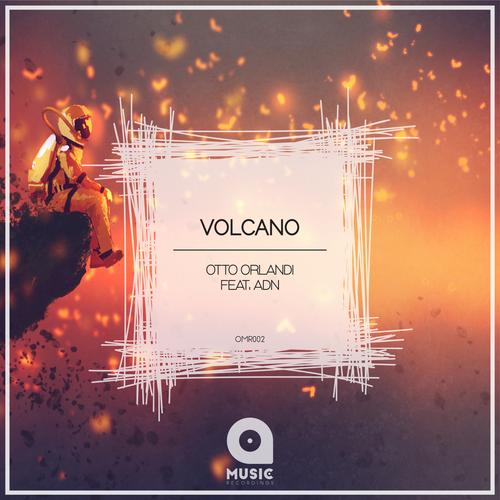 Volcano (Radio Edit) Official TikTok Music - Otto Orlandi-ADN ...