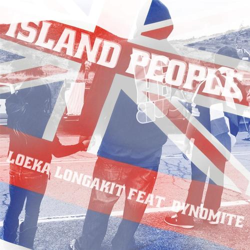 Island People (feat. Dynomite) Official TikTok Music - Loeka Longakit ...