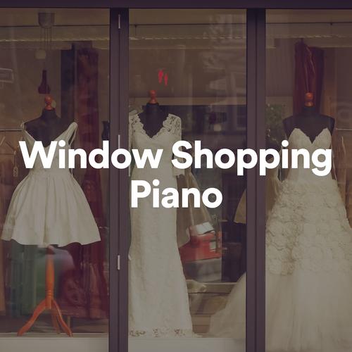 Window Shopping Piano, Pt. 19 Official TikTok Music - Piano Music ...