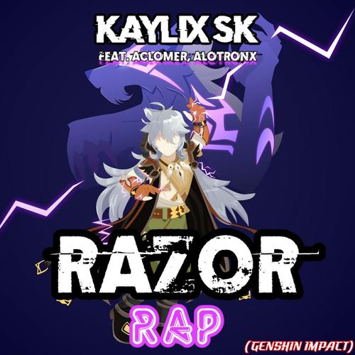 Razor Rap (Genshin Impact) Official TikTok Music | album by KAYLIX SK ...