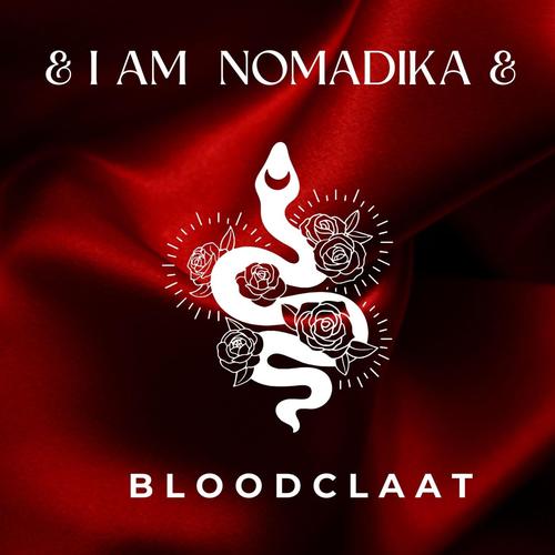 Bloodclaat Official TikTok Music - I am Nomadika - Listening To Music ...