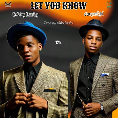 LET YOU KNOW (SPEED UP) Official TikTok Music - Bobby lashy-Jamzzikid ...
