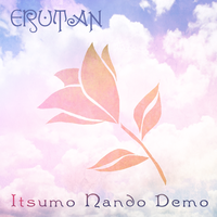Erutan Itsumo Nando Demo (Always With Me) Lyrics | TikTok Music Search