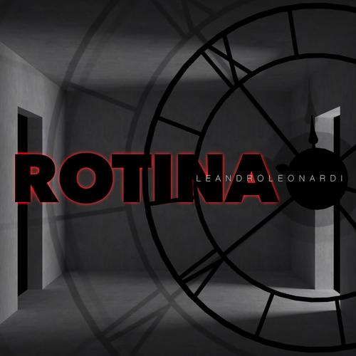 Rotina Official TikTok Music - Leandro Leonardi - Listening To Music On ...