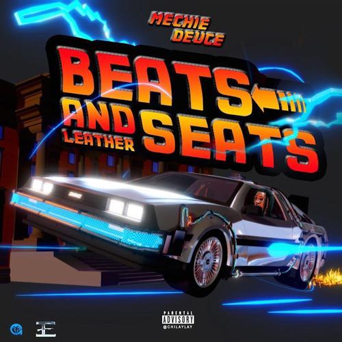 Beats and Leather Seats 2 Official TikTok Music | album by Mechie Deuce - Listening To All 4 ...