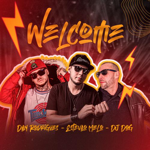 Welcome Official TikTok Music - Dj Estevão Mello-Dan Rodrigues-Dj Dog ...