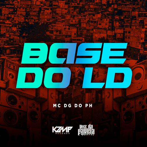 Base do Ld Official TikTok Music | album by Mc Dg do Ph - Listening To All 1 Musics On TikTok Music