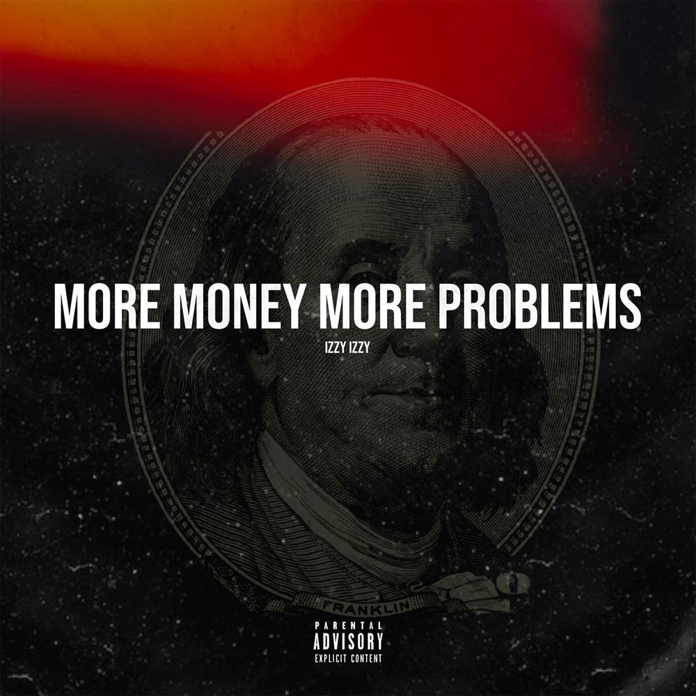 More Money More Problems