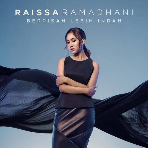 Berpisah Lebih Indah Official TikTok Music | album by Raissa Ramadhani ...