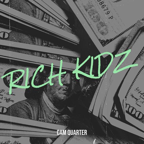 Rich Kidz Official TikTok Music - Cam Quarter - Listening To Music On ...
