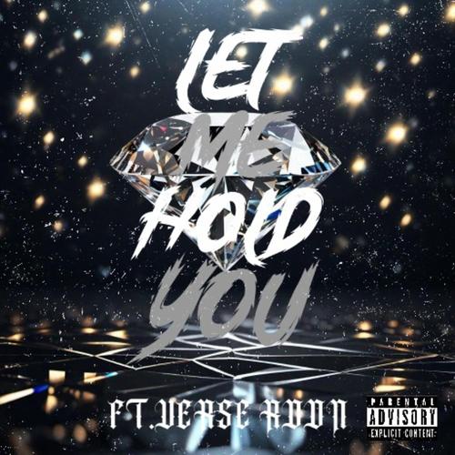 Let Me Hold You Official TikTok Music - Verse RDDN-GlockBoiSeanii ...