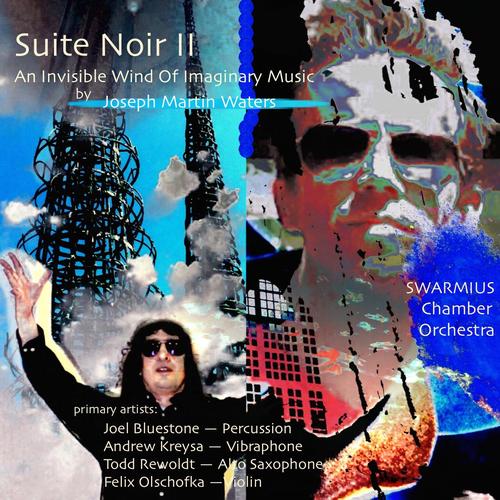 Suite Noir II in E Minor, Op. 63b: II. An Invisible Wind of Imaginary ...