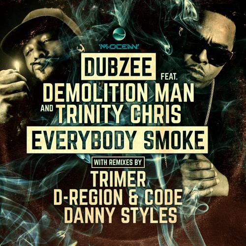 Everybody Smoke Official TikTok Music - Dubzee-Demolition Man-Trinity ...