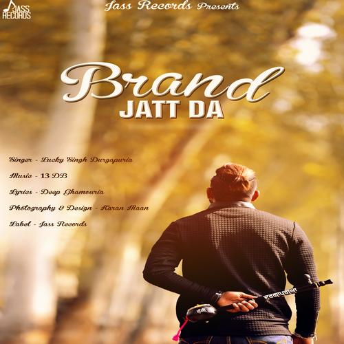 Brand Jatt Da Official TikTok Music - Lucky Singh Durgapuria ...