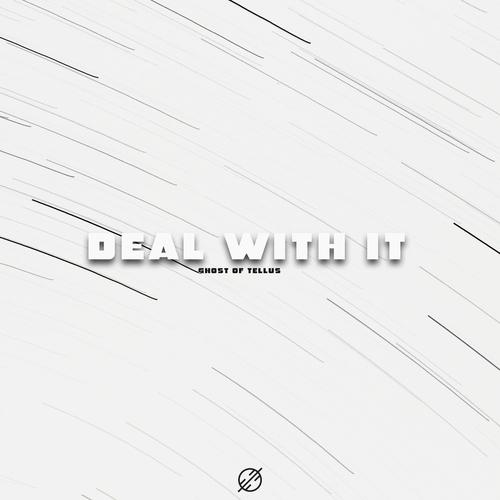 Deal With It Official TikTok Music - Ghost of Tellus-Contiez ...