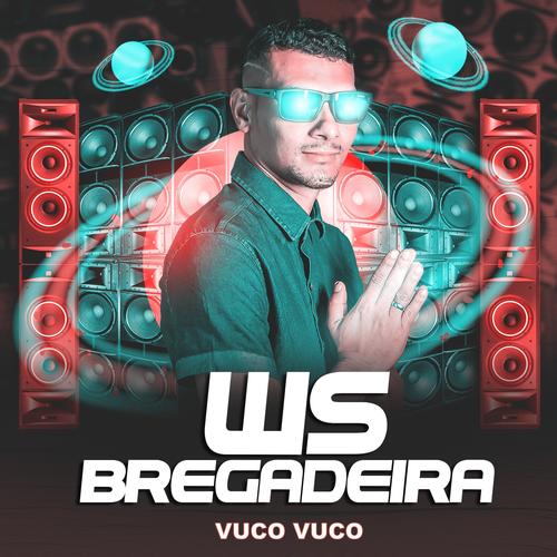 Vuco Vuco Official TikTok Music - WS Bregadeira-Big Jhow Beat ...