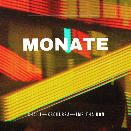 Monate Official TikTok Music - Shai.I-IMP THA DON-Ksoulrsa - Listening ...