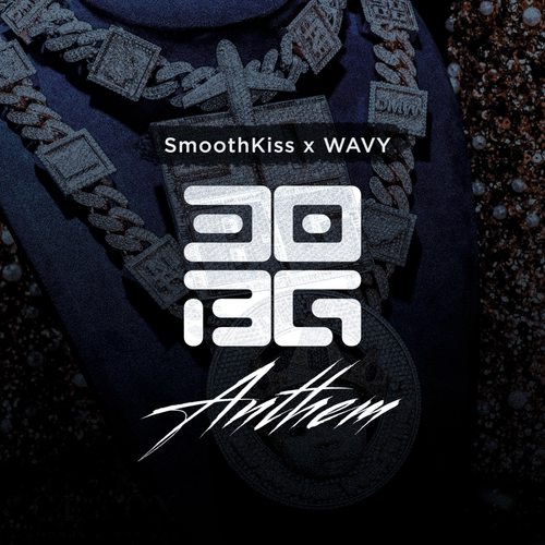 30BG Anthem Official TikTok Music - Wavy-SmoothKiss - Listening To ...