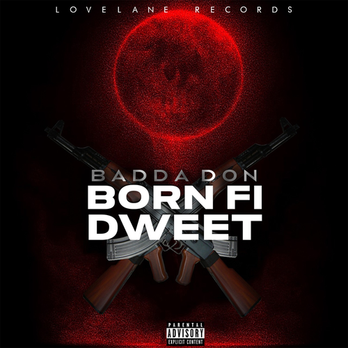 Born Fi Dweet Official TikTok Music - Badda Don - Listening To Music On ...