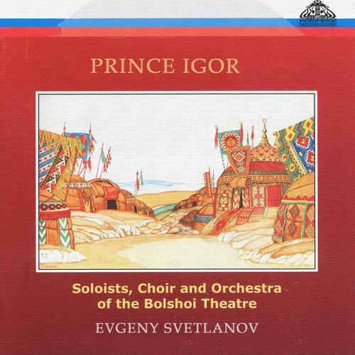 Prince Igor "Opera in 4 acts with prologue. Scenic edition of the ...