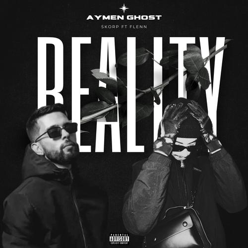 Reality Official TikTok Music - Aymen Ghost-Flenn-Skorap - Listening To ...