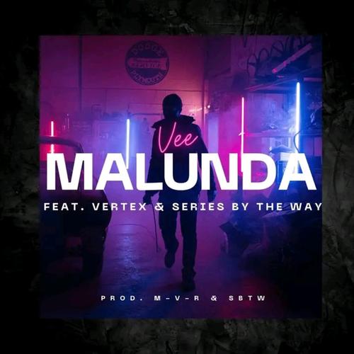 Malunda (feat. Vertex Apex & Series By The Way) Official TikTok Music ...