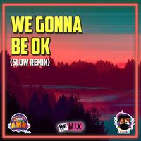 We Gonna Be Ok | TikTok Music Search