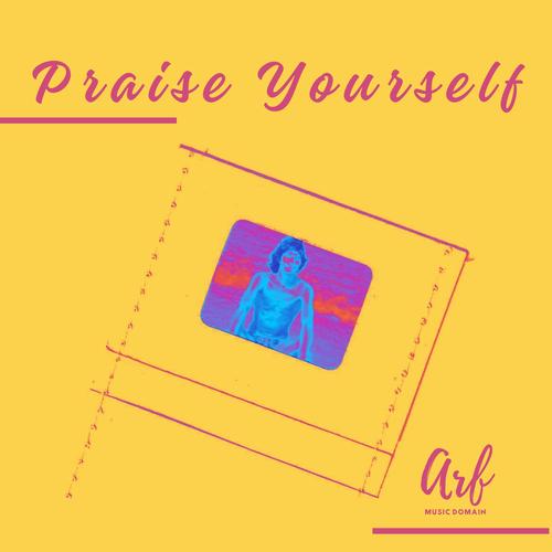 Praise Yourself Official TikTok Music - ARF - Listening To Music On ...