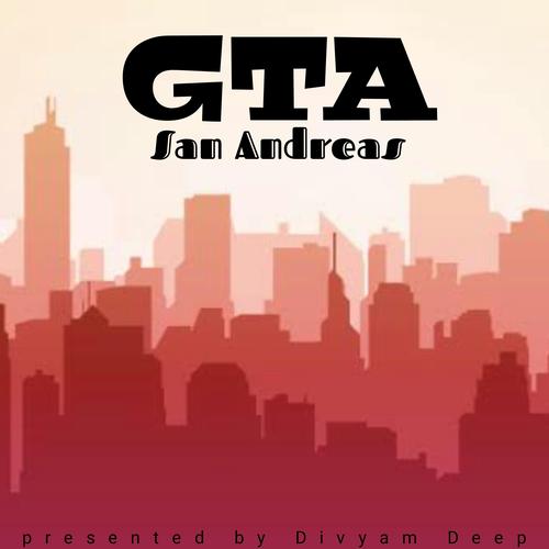 GTA San Andreas Main Theme Official TikTok Music - Divyam Deep ...