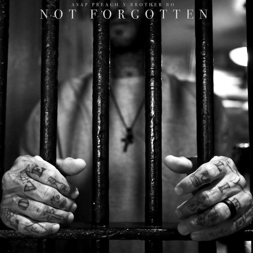 Not Forgotten Official TikTok Music - ASAP Preach-Brother Bo ...