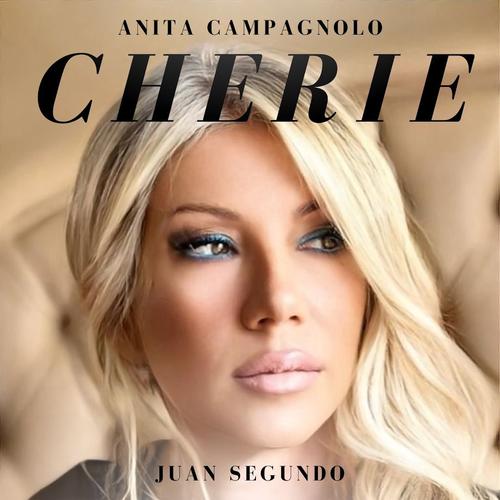 Cherie Official TikTok Music - Anita Campagnolo-Juan Segundo ...