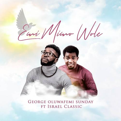 EMI MIMO WOLE Official TikTok Music - GEORGE OLUWAFEMI SUNDAY-Israel ...
