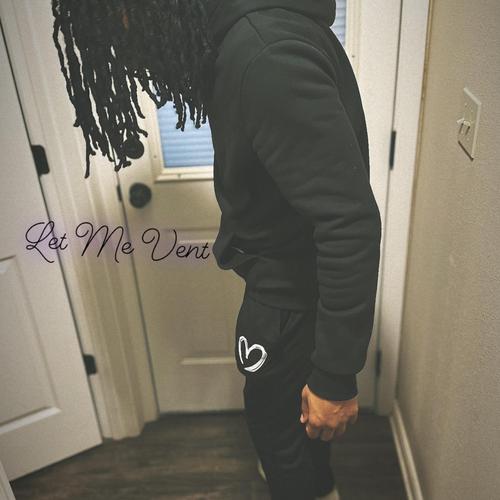 Let Me Vent Official TikTok Music - Sosa2x - Listening To Music On ...