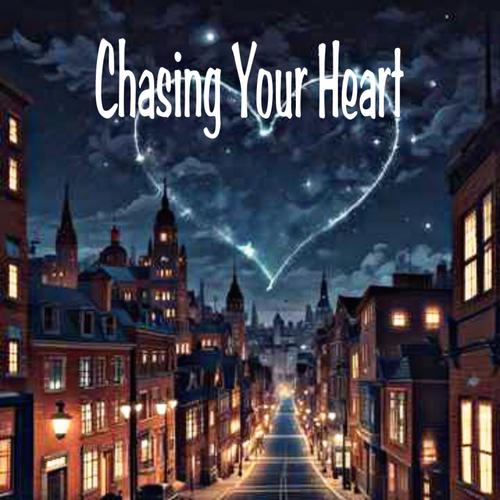 Chasing Your Heart Official TikTok Music - Putra Ragil - Listening To ...
