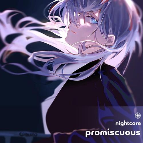 Promiscuous - Nightcore Official TikTok Music - neko-Tazzy - Listening ...